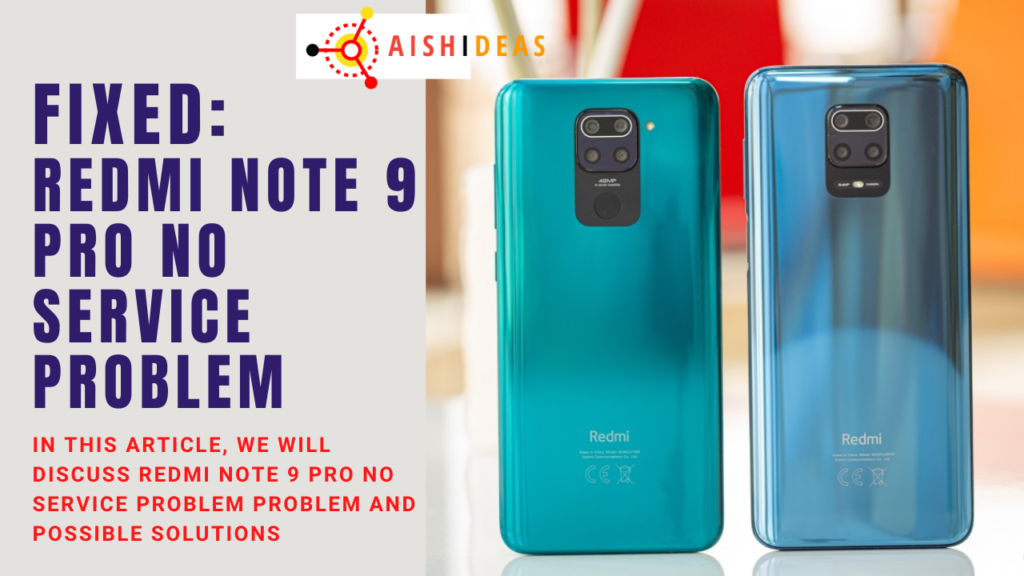 Fixed: Redmi Note 9 Pro No Service Problem - Aish Ideas