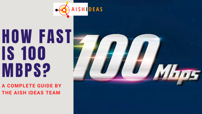 How Fast Is 100 Mbps? - Aish Ideas - Tech Guides From Experts